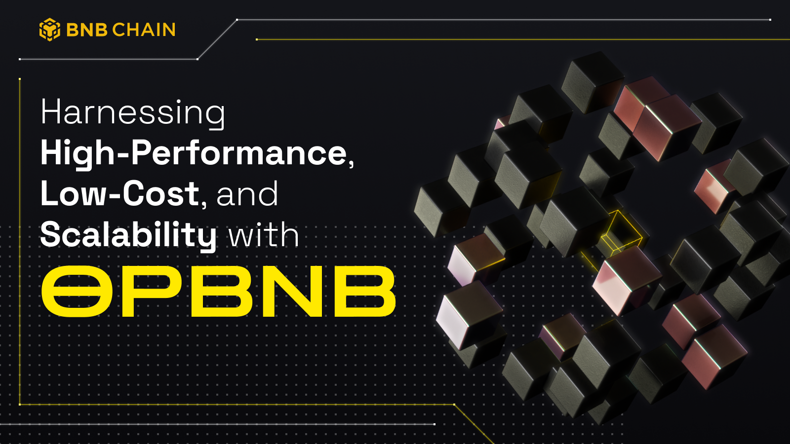 Harnessing High-Performance, Low-Cost, and Scalability with opBNB ... Harnessing High-Performance, Low-Cost, and Scalability with opBNB ...